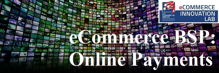 eCommerce BSP Online Payments | International Trade Administration